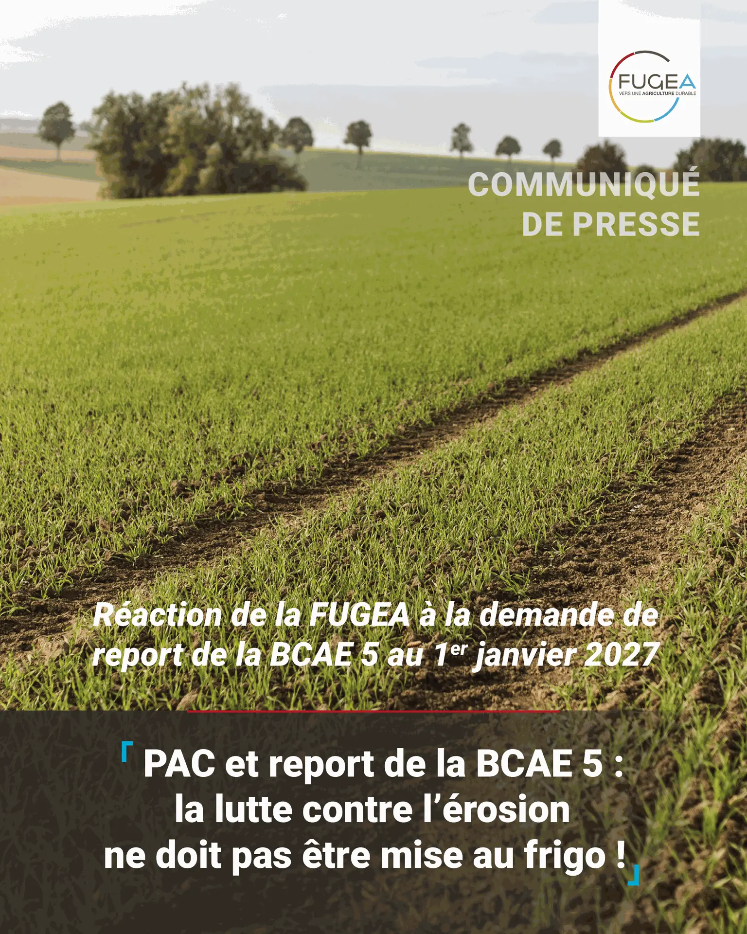 PAC et report de la BCAE 5 : la lutte contre l’érosion ne doit pas être ...